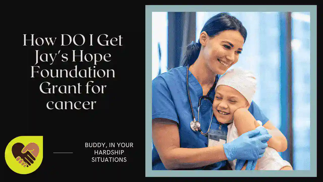 Jay's Hope Foundation Grant for cancer 2025
